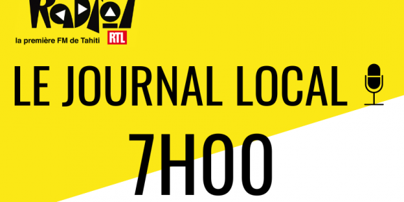 Journal de 7h, le 08/06/2026 - Radio1 Tahiti